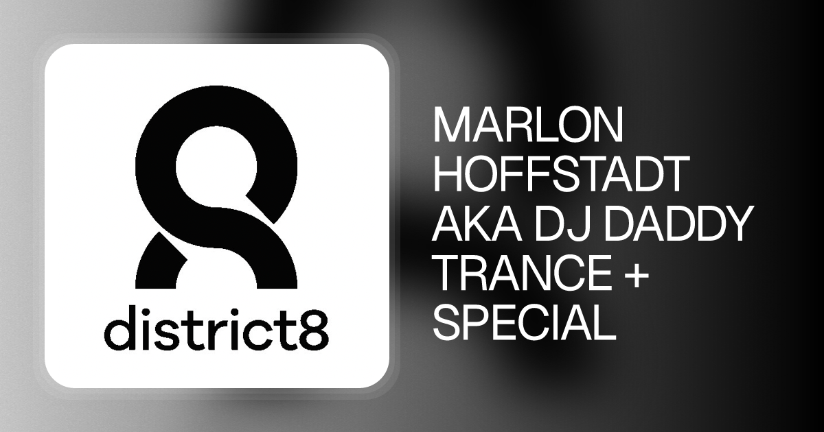 MARLON HOFFSTADT AKA DJ DADDY TRANCE + SPECIAL GUESTS