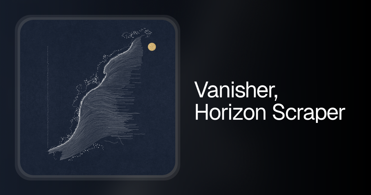 Vanisher, Horizon Scraper