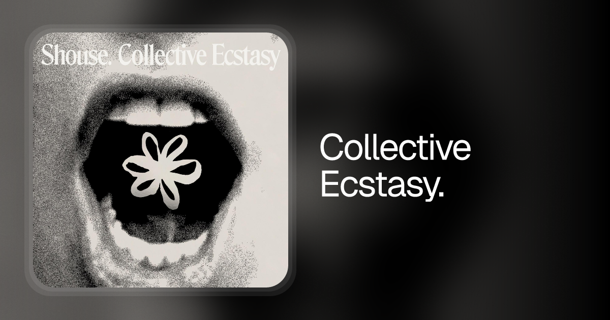 Collective Ecstasy.