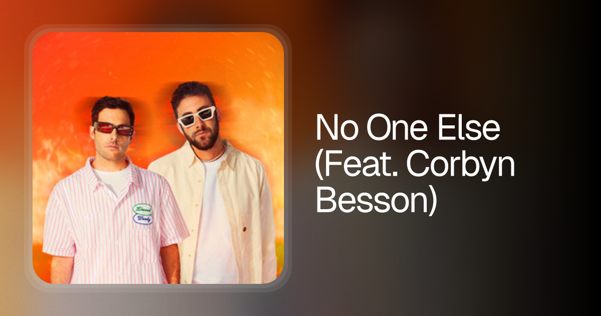 No One Else (Feat. Corbyn Besson)