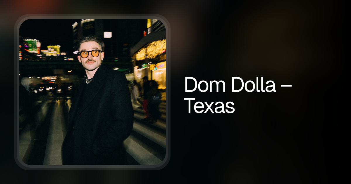 Dom Dolla – Texas
