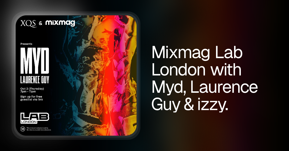 Mixmag Lab London with Myd, Laurence Guy & izzy.
