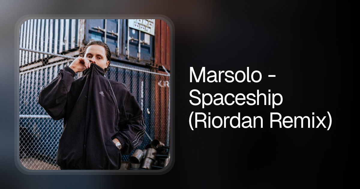 Marsolo - Spaceship (Riordan Remix)